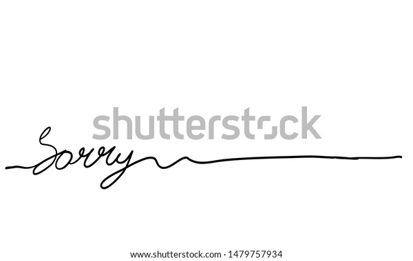Hand Lettering Sorry Continuous Line Doodle Stock Vector (Royalty Free ...