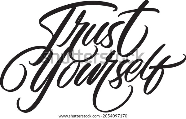 Hand Lettering Trust Yourself Vector Simple Stock Vector (Royalty Free ...