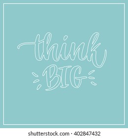 Hand Lettering Vector Illustration Think Big: vector de stock (libre de ...