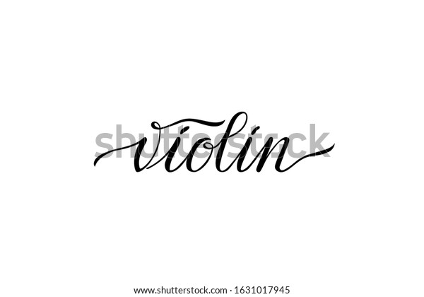 Hand Lettering Violin Suitable Printing Poster Stock Vector (Royalty ...