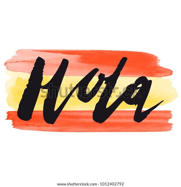 Hand Lettering Word Hola Flag Spain Stock Vector (Royalty Free) 1012402792