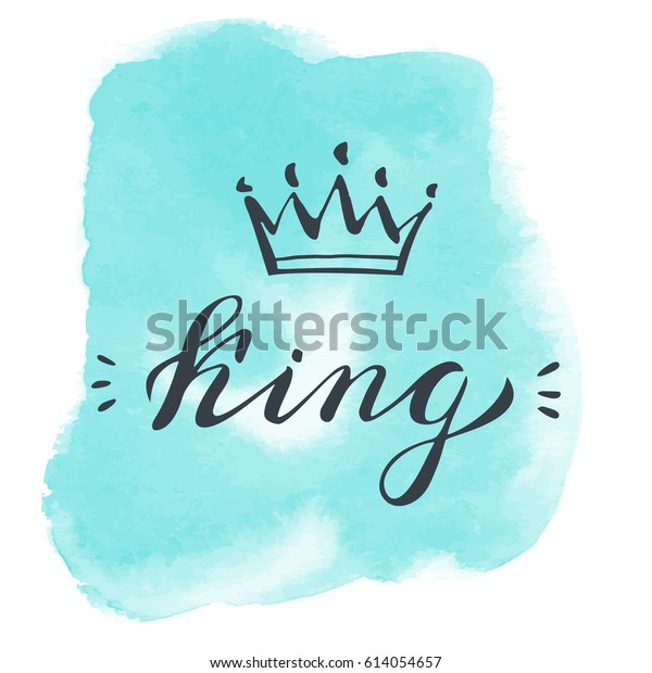 Hand Lettering Word King Crown On Stock Vector (Royalty Free) 614054657