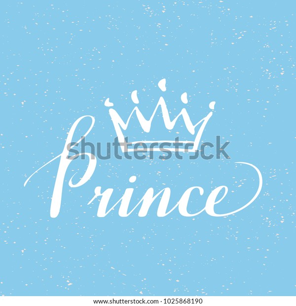 Hand Lettering Word Prince Background Crown Stock Vector (Royalty Free ...