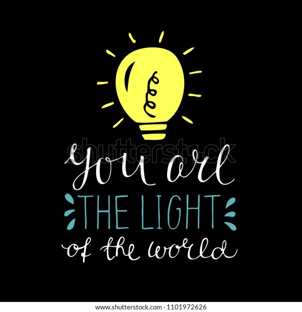 Hand Lettering You Light World Made Stock Vector (Royalty Free ...