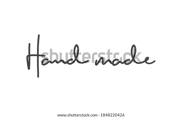 Hand Made Text Calligraphic Handwritten Lettering Stock Vector (Royalty ...