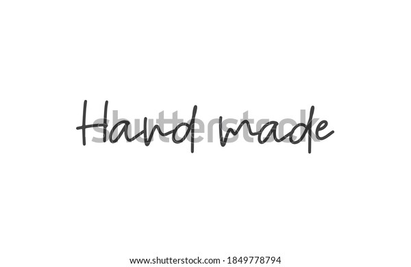 Hand Made Text Calligraphic Handwritten Lettering Stock Vector (Royalty ...