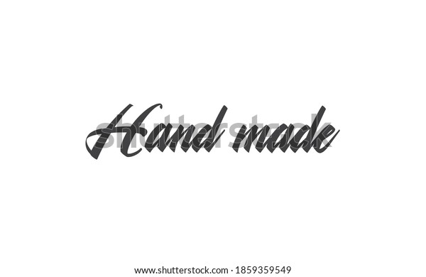 Hand Made Text Calligraphic Handwritten Lettering Stock Vector (Royalty ...