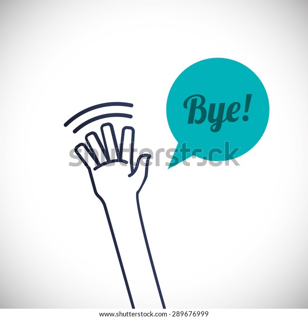 43,027 Bye Bye Images, Stock Photos & Vectors | Shutterstock