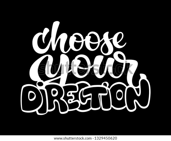 Hand Sketched Choose Your Direction Tshirt Stock Vector (Royalty Free ...
