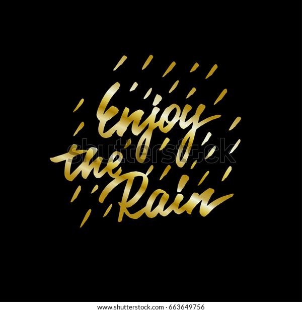 Handlettering Enjoy Rain Vector Gold On Stock Vector (Royalty Free ...