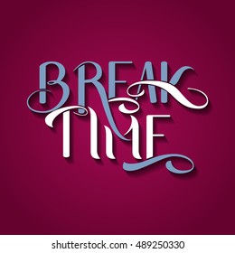 Handmade Calligraphy Vector Illustration Handwritten Break Stock Vector ...