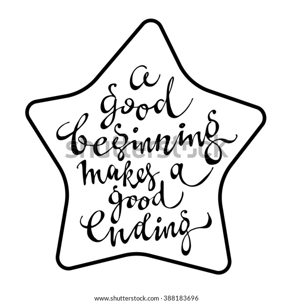 Handwriting Lettering Good Beginning Makes Good Stock Vector (Royalty ...