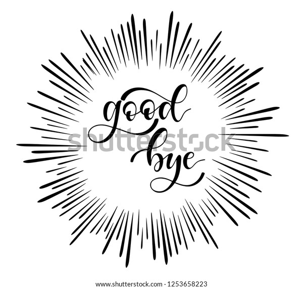 Handwritten Goodbye Lettering Typography Drawn Inspirational Stock ...