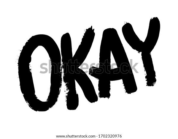Handwritten Ink Brush Text Okay Vector Stock Vector (Royalty Free ...