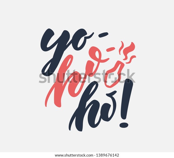 Handwritten Lettering Vector Yohoho Logo Birthday Stock Vector (Royalty ...