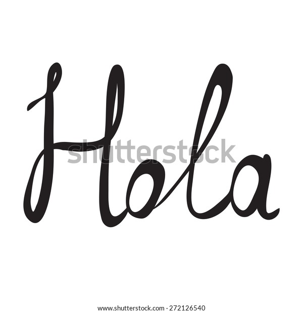 Palabra escrita a mano HOLA, letras. Ilustración del vector