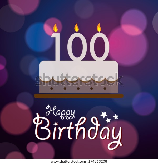Happy 100th Birthday Bokeh Vector Background Stock Vector (Royalty Free ...