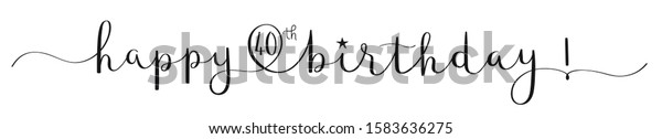 Happy 40th Birthday Black Vector Brush Stock Vector (Royalty Free ...