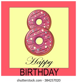 Happy Birthday 8 Years Vector Donuts Stock Vector (Royalty Free ...
