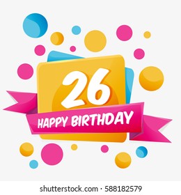 Happy Birthday Vector Card 26 Year Stock Vector (Royalty Free ...
