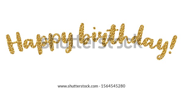 Happy Birthday Vector Text Golden Glitter Stock Vector (Royalty Free ...