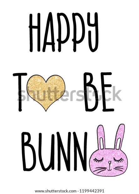 Happy Bunny Slogan Stock Vector (Royalty Free) 1199442391 | Shutterstock