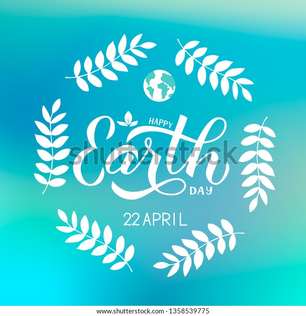 Happy Earth Day Calligraphy Hand Lettering Stock Vector (Royalty Free ...