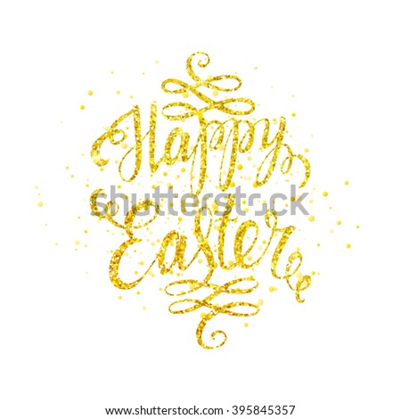 Happy Easter Gold Lettering Gold Spray Stock Vector (Royalty Free ...