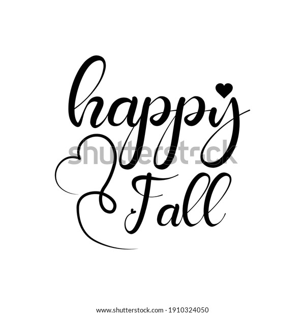 Happy Fall Lettering Quotes Modern Lettering Stock Vector (Royalty Free ...