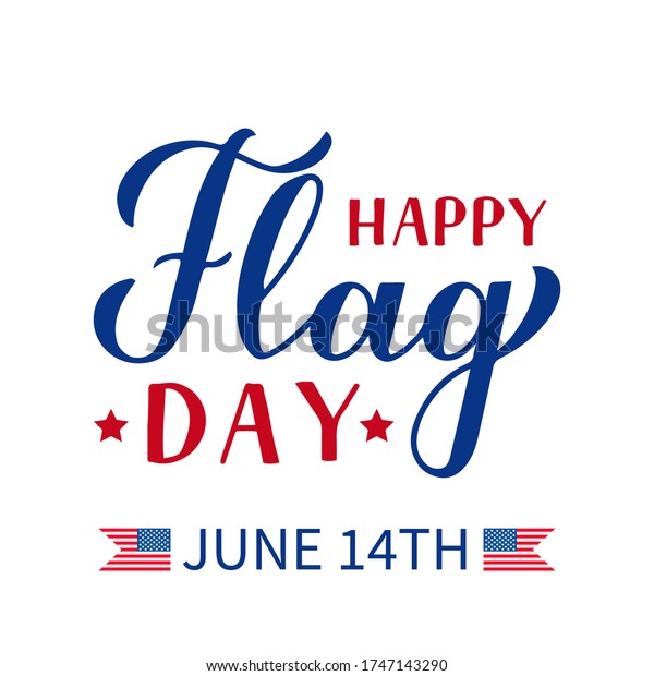 Happy Flag Day Hand Lettering Isolated Stock Vector (Royalty Free ...