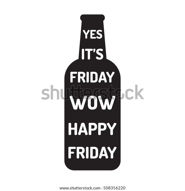 Happy Friday Beer Bottle Flat Vector Stock Vector (Royalty Free) 508356220