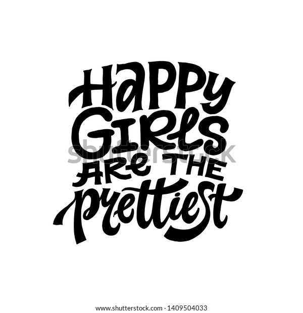 Happy Girls Prettiest Inspirational Girly Quote Stock Vector Royalty