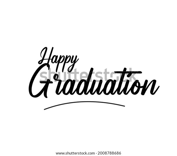 Happy Graduation Writing Typography Design Stock Vector (Royalty Free ...