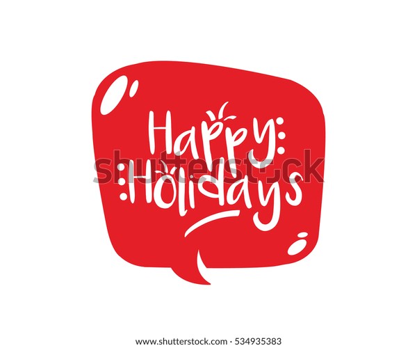 Happy Holidays Speech Bubble Doodle Stock Vector (Royalty Free) 534935383