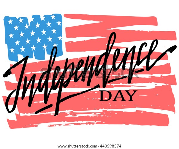 Happy Independence Day Hand Written Lettering Stock Vector (Royalty ...