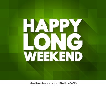 Hello long weekend : 308 images, photos et images vectorielles de stock ...