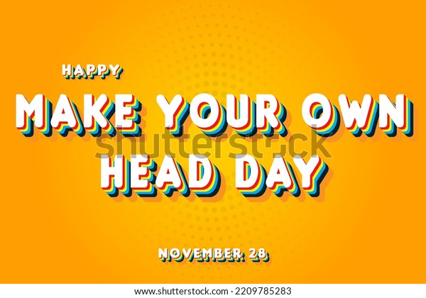 Happy Make Your Own Head Day Stock Vector (Royalty Free) 2209785283 ...