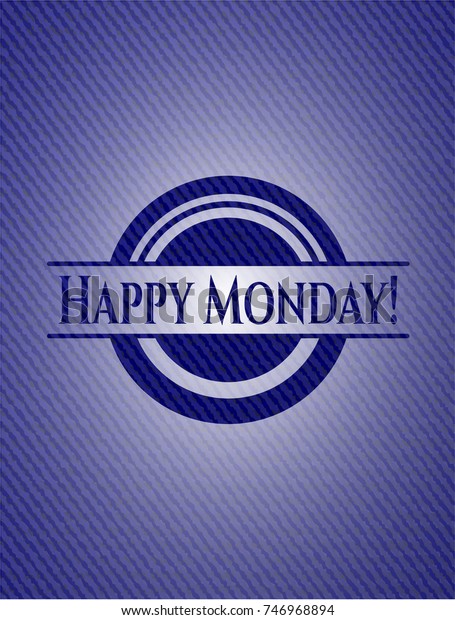 Happy Monday Denim Texture Stock Vector (Royalty Free) 746968894 ...