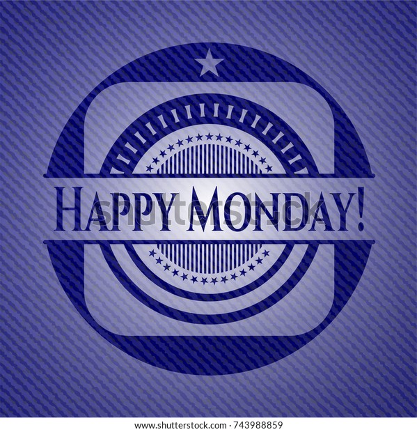 Happy Monday Jean Background Stock Vector (Royalty Free) 743988859 ...