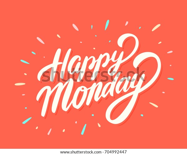 Happy Monday Vector Lettering Stock Vector (Royalty Free) 704992447