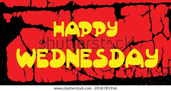 Happy Wednesday Vector Design Exotic Typography Stock Vector (Royalty ...