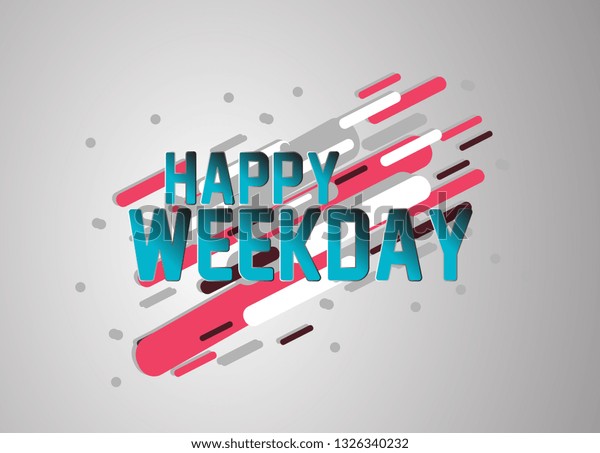 Happy Weekday Vector Confetti Banner Poster Stock Vector (Royalty Free ...