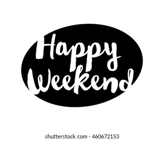 Happy Weekend Typography Typographic Creative Writing Stock Vector ...