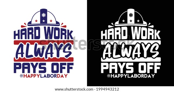 Hard Work Always Pays Off Printable Stock Vector (Royalty Free ...