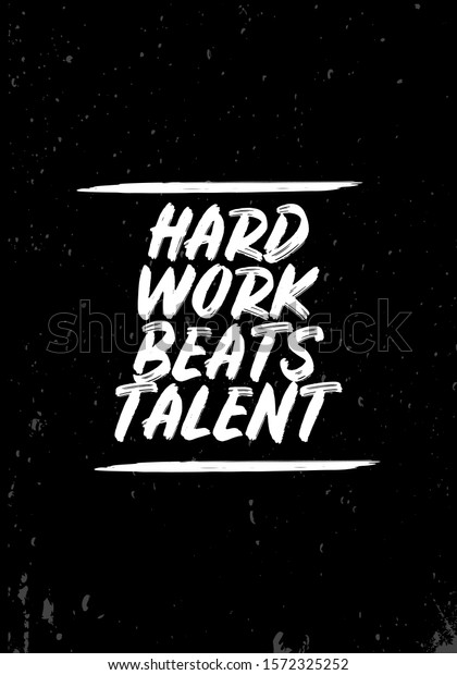 Hard Work Beats Talent Motivation Quotes Stock Vector (Royalty Free ...