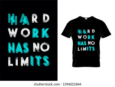 Hard Work Has No Limits Typography Stock Vector (Royalty Free ...