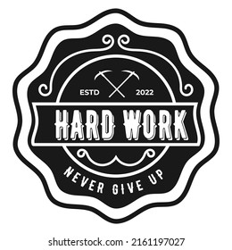 Hard Work Typhography Vintage Vector Logo Stock Vector (Royalty Free ...