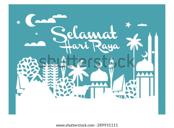 Hari Raya Greetings Malay Language Selamat 스톡 벡터(로열티 프리) 289931111 ...