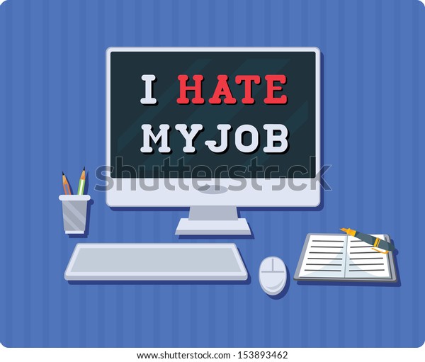 Hate My Job Vector Illustration Stock Vector (Royalty Free) 153893462 ...