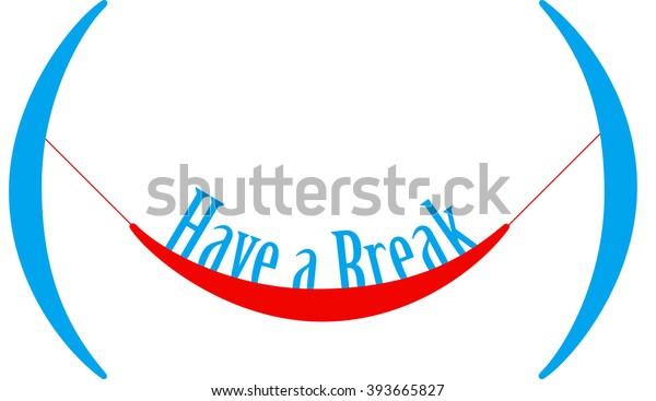 Have Break Concept Illustration Big Brackets Stock Vector (Royalty Free ...